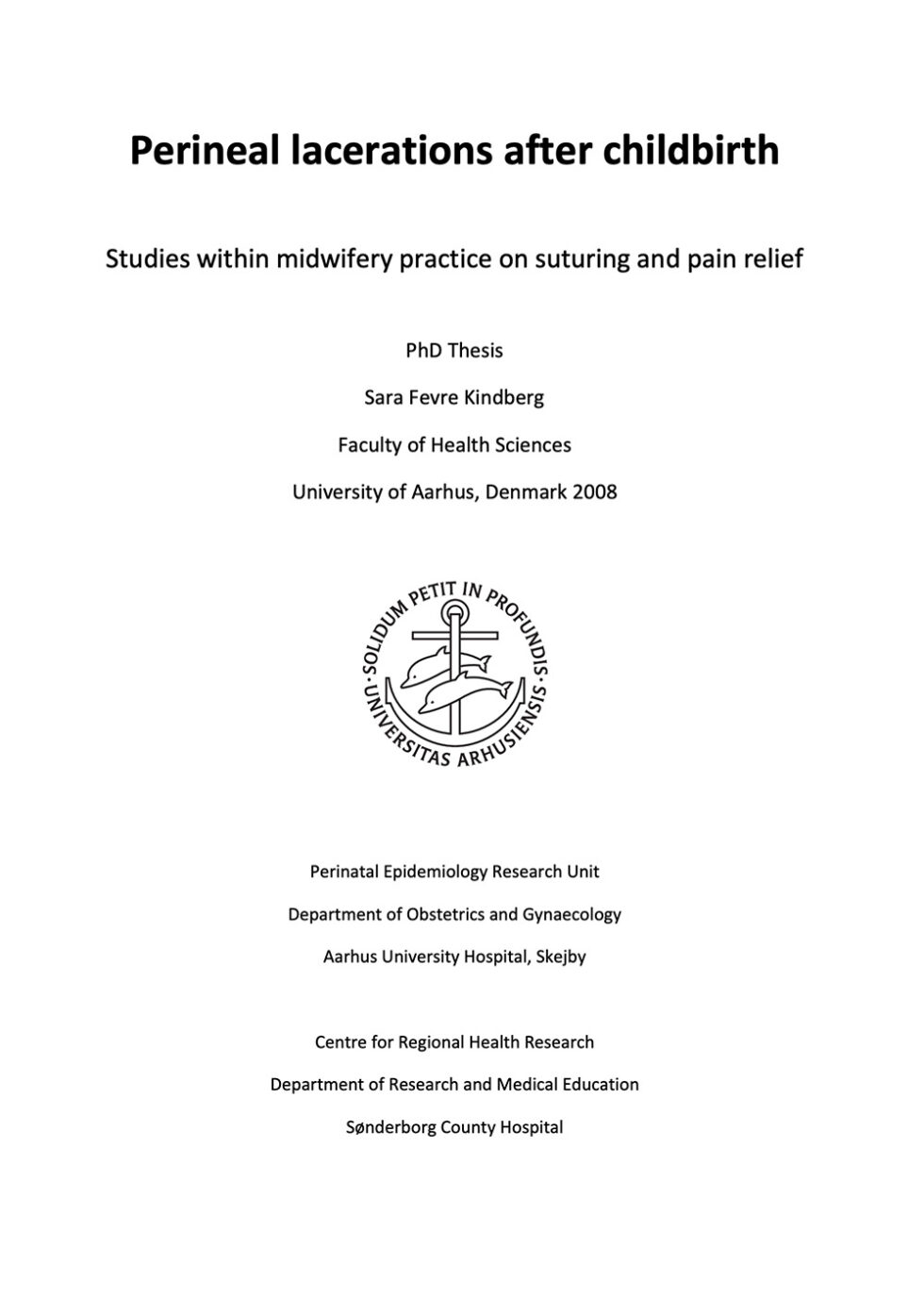 Perineal lacerations after childbirth: studies within midwifery ...